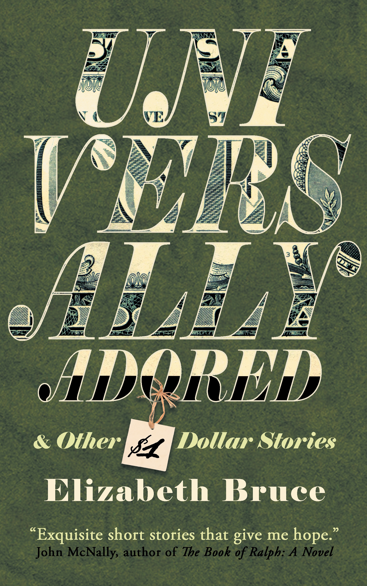 Universally Adored and Other One Dollar Stories - Book Reviews, Short ...